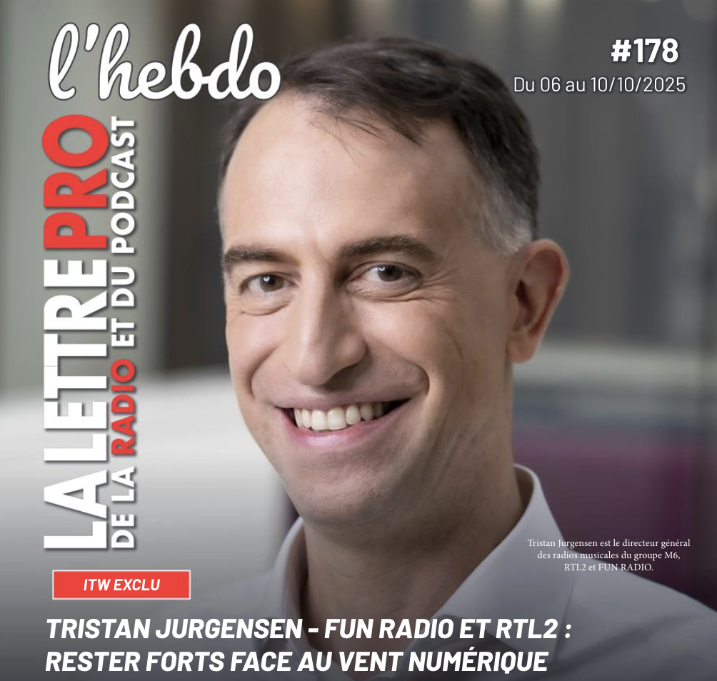 Téléchargez le 178e numéro de La Lettre Pro de la Radio